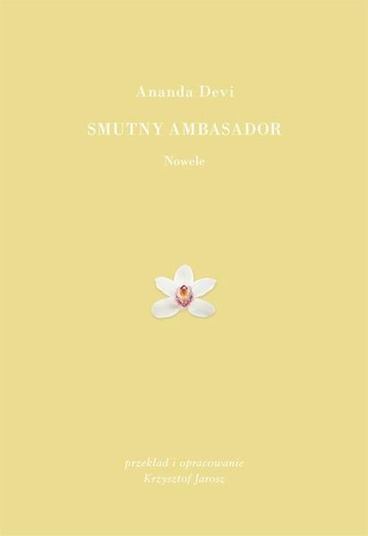 Smutny ambasador Ananda Devi - Arena.pl