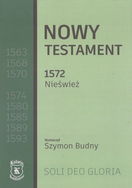 Kup Nowy Testament 1572 Nieśwież tłumaczył Szymon Budny - Biblia ...