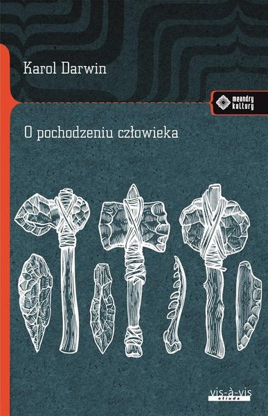 O pochodzeniu człowieka Karol Darwin - Arena.pl