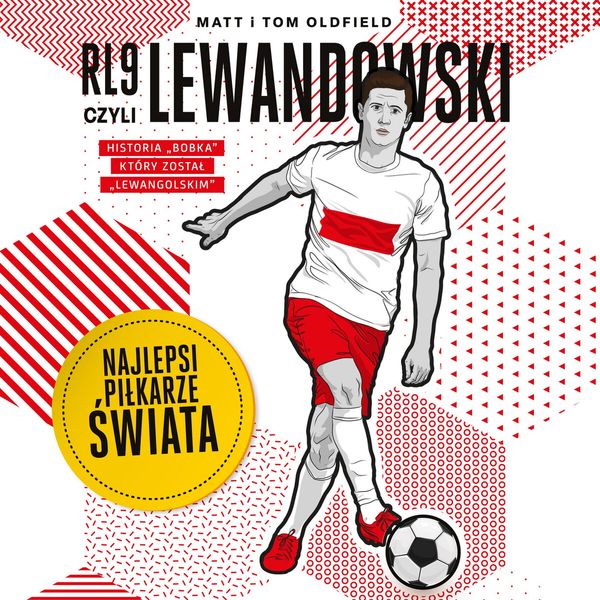 (mp3) RL9, czyli Lewandowski. Najlepsi piłkarze świata - Arena.pl