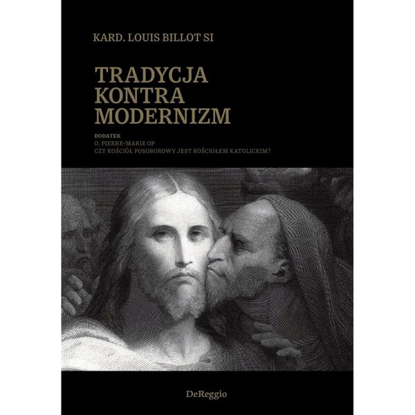 Kup Tradycja kontra modernizm Kard. Louis Billot Si na arena.pl i ciesz ...