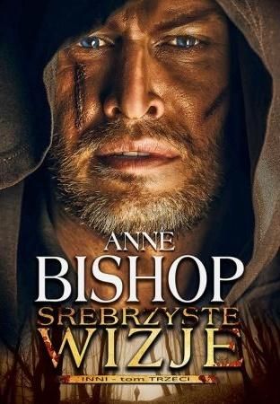 Inni T.3 Srebrzyste wizje w.2020 Anne Bishop - Arena.pl