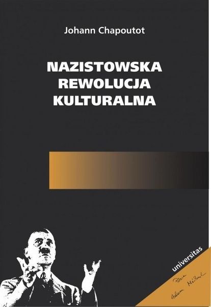 Kup Nazistowska rewolucja kulturalna Johann Chapoutot na arena.pl i ...