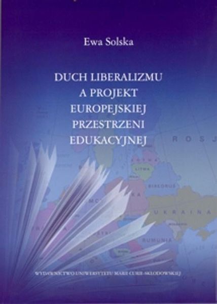 Duch liberalizmu a projekt europejskiej... Ewa Solska - Arena.pl