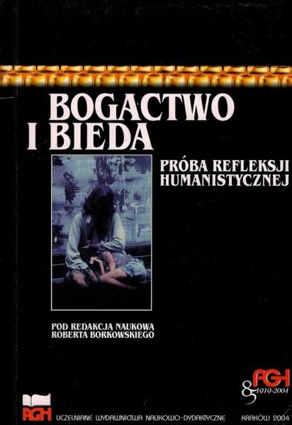 Kup Bogactwo i bieda: próba refleksji humanistycznej Robert Borkowski ...