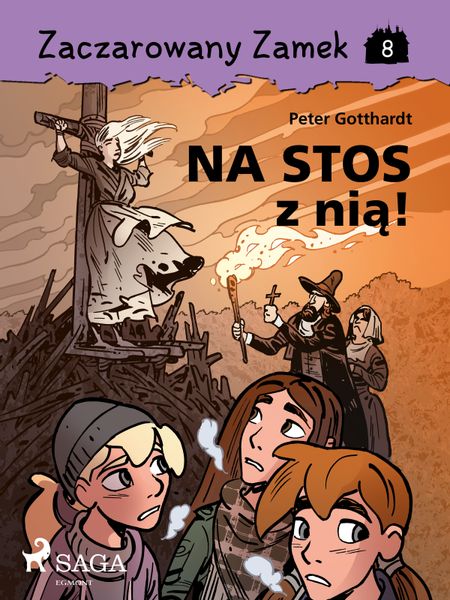 (e-book) Zaczarowany Zamek 8 - Na stos z nią! - Arena.pl
