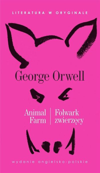 Literatura w oryginale - Folwark zwierzęcy George Orwell - Arena.pl
