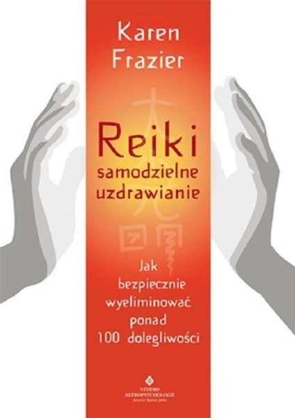 Reiki samodzielne uzdrawianie Karen Frazier - Arena.pl