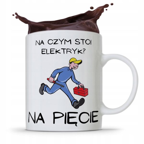 Kubek Prezent Dla Elektryka Na Czym Stoi Elektryk? Z Nadrukiem Ze Zdjęciem - Arena.pl