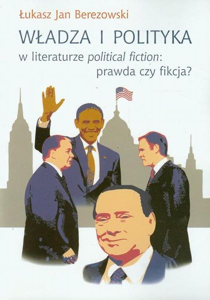 (pdf) Władza i polityka w literaturze political fiction: prawda czy ...