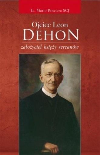 Kup Ojciec Leon Dehon założyciel księży sercanów ks. Mario Panciera SCJ ...
