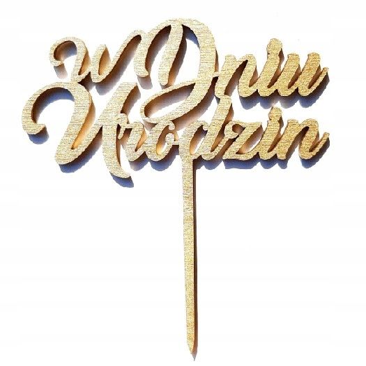 Topper Urodziny napis W Dniu Urodzin 14cm ZŁOTY - Arena.pl