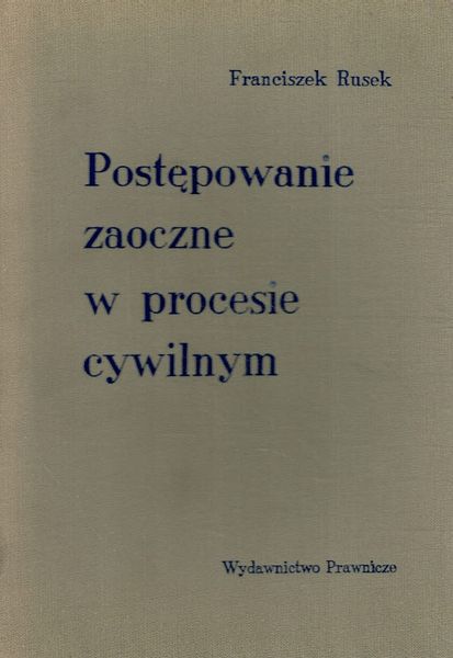 Postępowanie zaoczne w procesie cywilnym Franciszek Rusek - Arena.pl