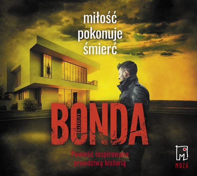 Kup Miłość pokonuje śmierć Katarzyna Bonda, Adam Bauman na arena.pl i ...